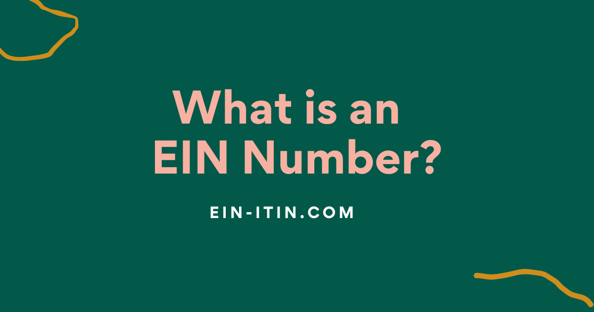 What is an EIN Number and Who Needs It? - Ein-itin.com