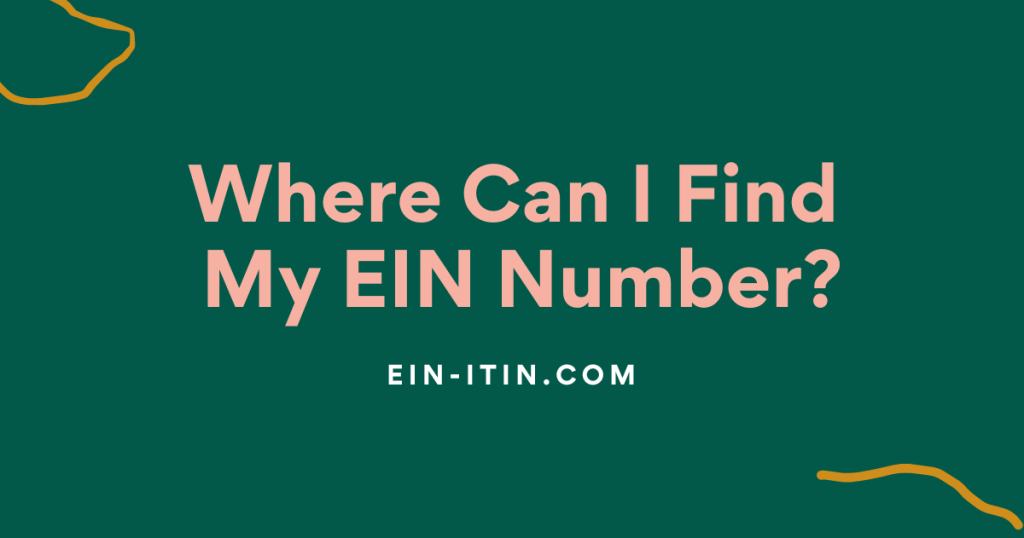 Where Can I Find My EIN Number Ein itin