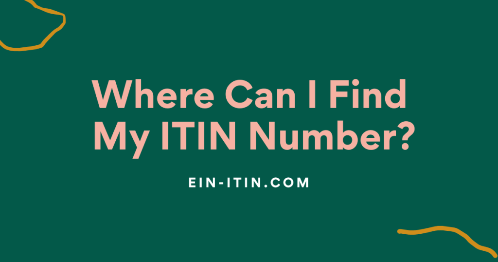 Where Can I Find My ITIN Number Ein itin