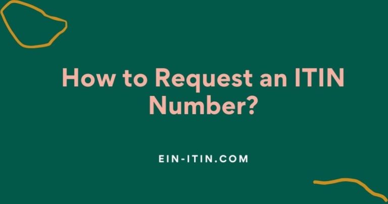 How to Request an ITIN Number? - Ein-itin.com